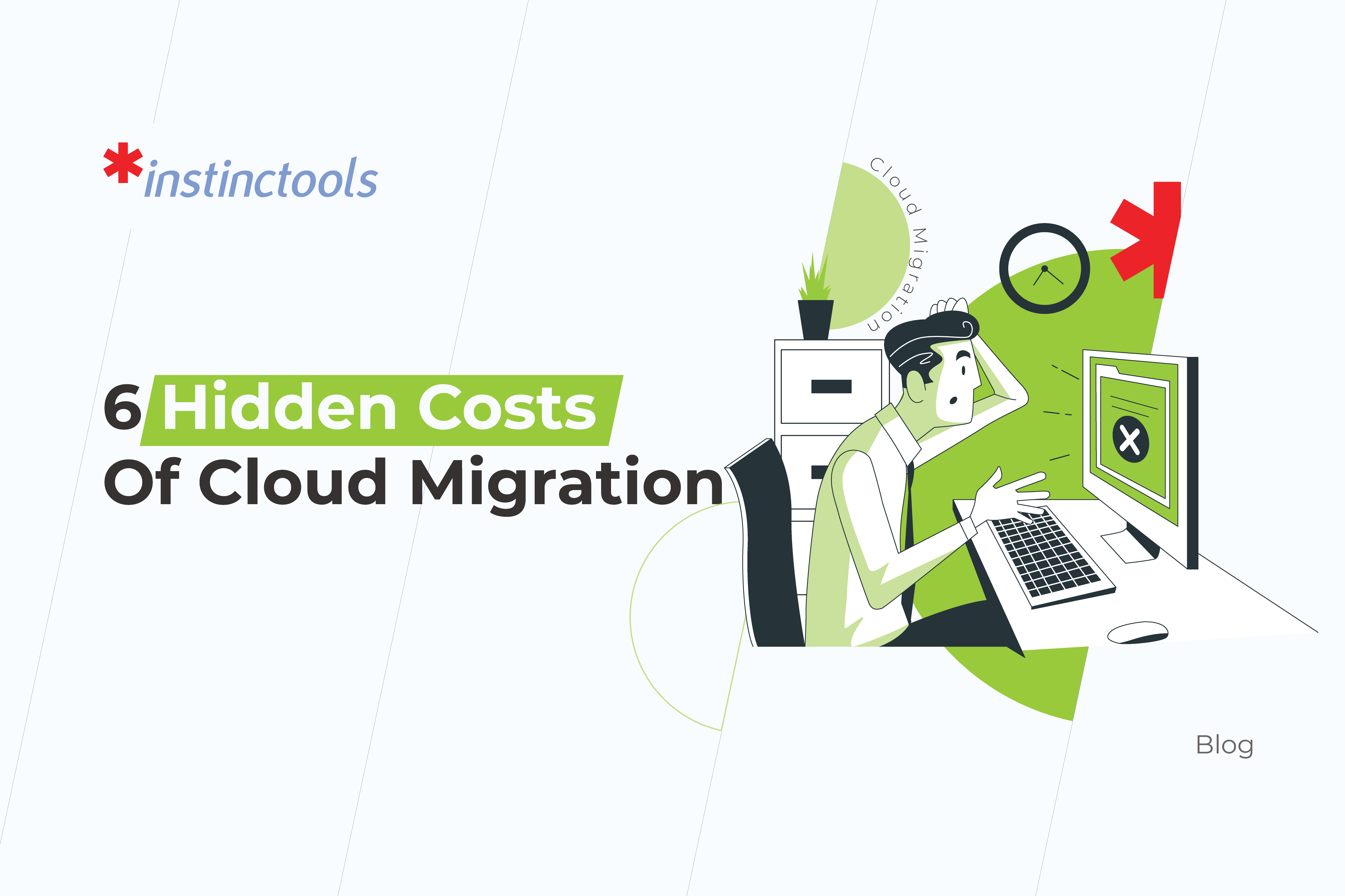 6 Hidden Costs Of Cloud Migration | *instinctools