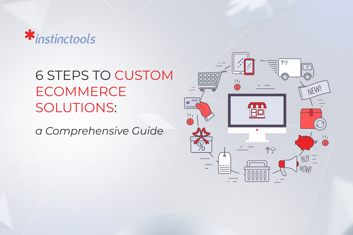 Custom Ecommerce Solutions: A Comprehensive Guide 2025