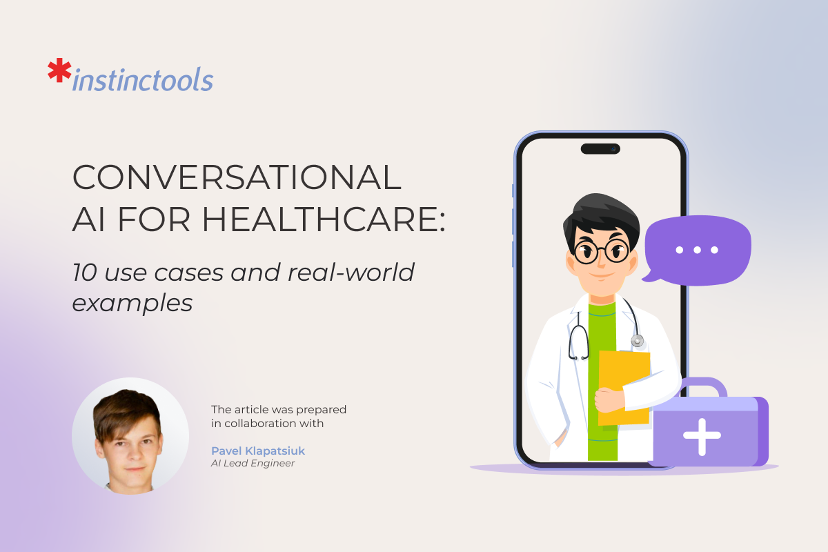 Conversational AI in Healthcare 2024: Top 10 Use Cases and Examples | *instinctools